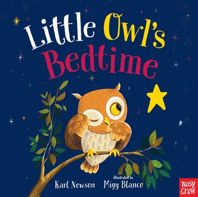 Little Owl's Bedtime by Karl Newson | Goodreads