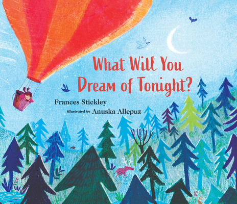 What Will You Dream of Tonight? by Frances Stickley | Goodreads