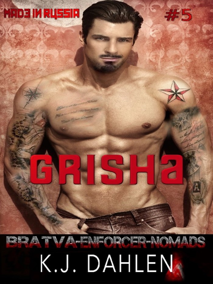 Grisha (Bratva Enforcer's - The Nomads, #5) by K.J. Dahlen | Goodreads