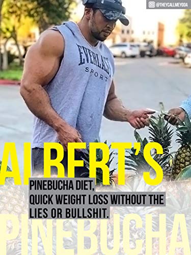 Albert s Pinebucha Diet Phase 1 Quick Weight Loss Without The Lies Or 