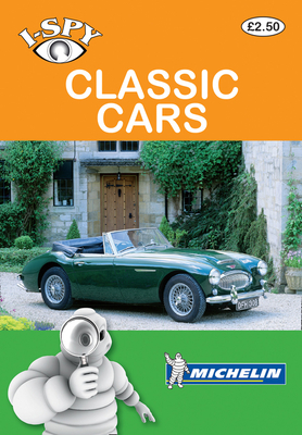 I-spy Classic Cars (Michelin I-Spy Guides) by Michelin I-Spy | Goodreads