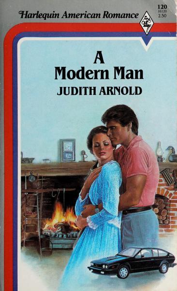 A Modern Man (Harlequin American Romance, No 120) by Judith Arnold ...