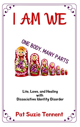 I AM WE - One Body, Many Parts: Life, Love, and Healing with ...