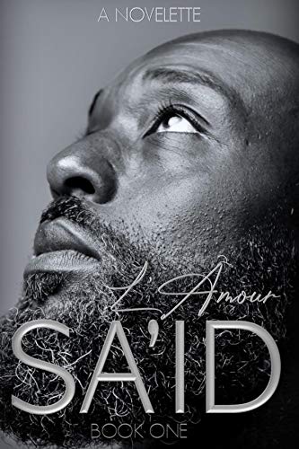 SA'ID Book 1 (SA'ID #1) by L'Amour Coulture | Goodreads