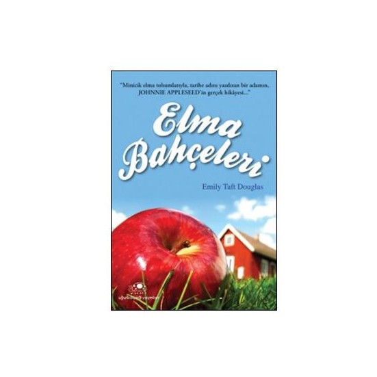 Elma Bahçeleri by Emily Taft Douglas | Goodreads
