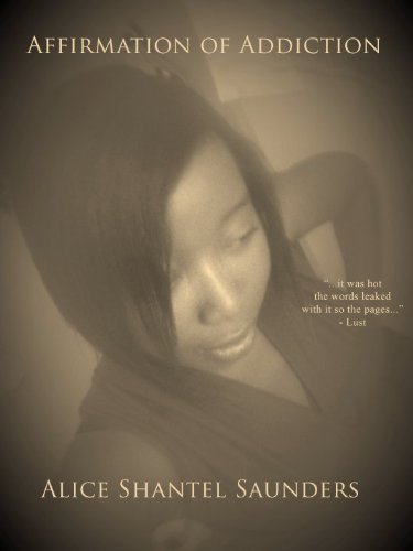 Affirmation of Addiction by Alice Saunders | Goodreads