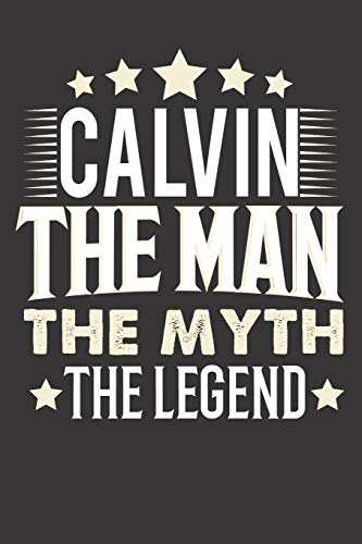 Calvin The Man The Myth The Legend: Notebook Journal (120 Dot Grid ...