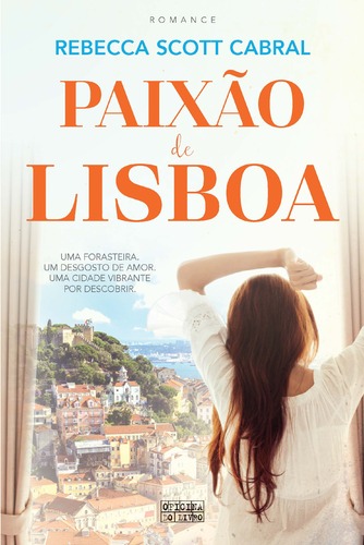 Paixão de Lisboa by Rebecca Scott Cabral | Goodreads