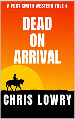 Dead on Arrival by Chris Lowry | Goodreads
