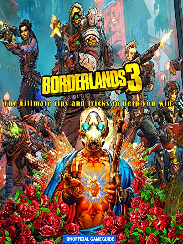 Borderlands 3: The ultimate tips and tricks to help you win by Carol ...