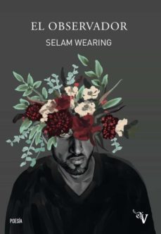 El observador by Selam Wearing | Goodreads