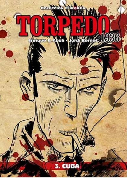 Torpedo 1936 Vol 3. Cuba by Enrique Sánchez Abulí | Goodreads
