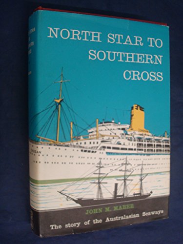 Northern Star to Southern Cross by John M. Maber | Goodreads