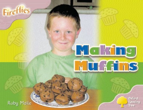 Oxford Reading Tree: Stage 1+: Fireflies: Making Muffins by Ruby Maile ...