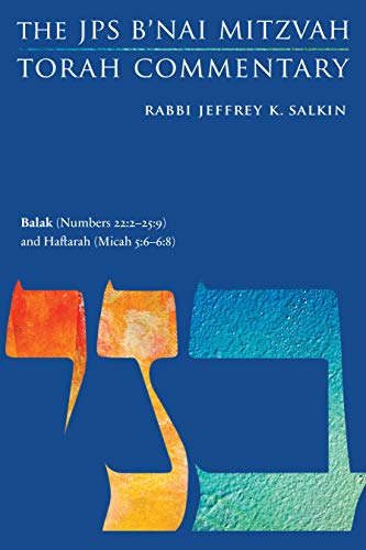 Balak (Numbers 22:2-25:9) and Haftarah (Micah 5:6-6:8): The JPS B'nai ...