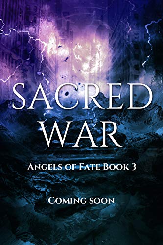 Sacred War (Angels of Fate, #3) by C.S. Wilde | Goodreads