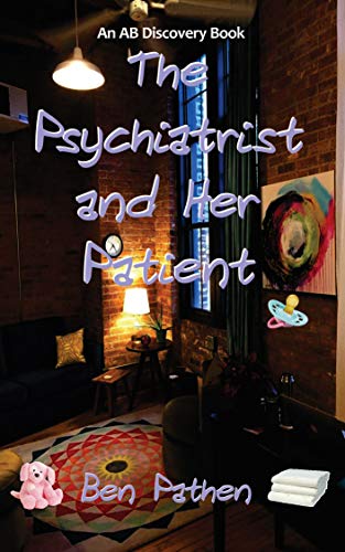 The Psychiatrist and Her Patient: An ABDL Discovery by Ben Pathen ...