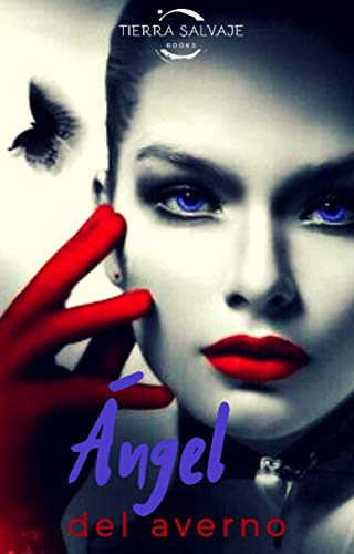 Ángel del averno (Spanish Edition) by Tierra Salvaje | Goodreads