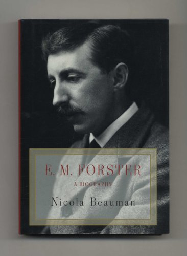 E. M. Forster: A Biography by Nicola Beauman | Goodreads