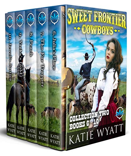 Sweet Frontier Cowboys: Collection Two: Books 6-10 by Katie Wyatt ...