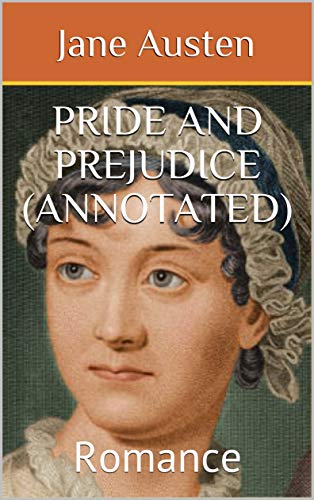 Pride and Prejudice (Annotated): Romance by Jane Austen | Goodreads