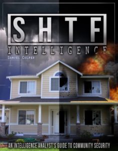 SHTF Intelligence: An Intelligence Analysts's Guide to Community ...