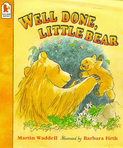 Well Done, Little Bear by Martin Waddell | Goodreads