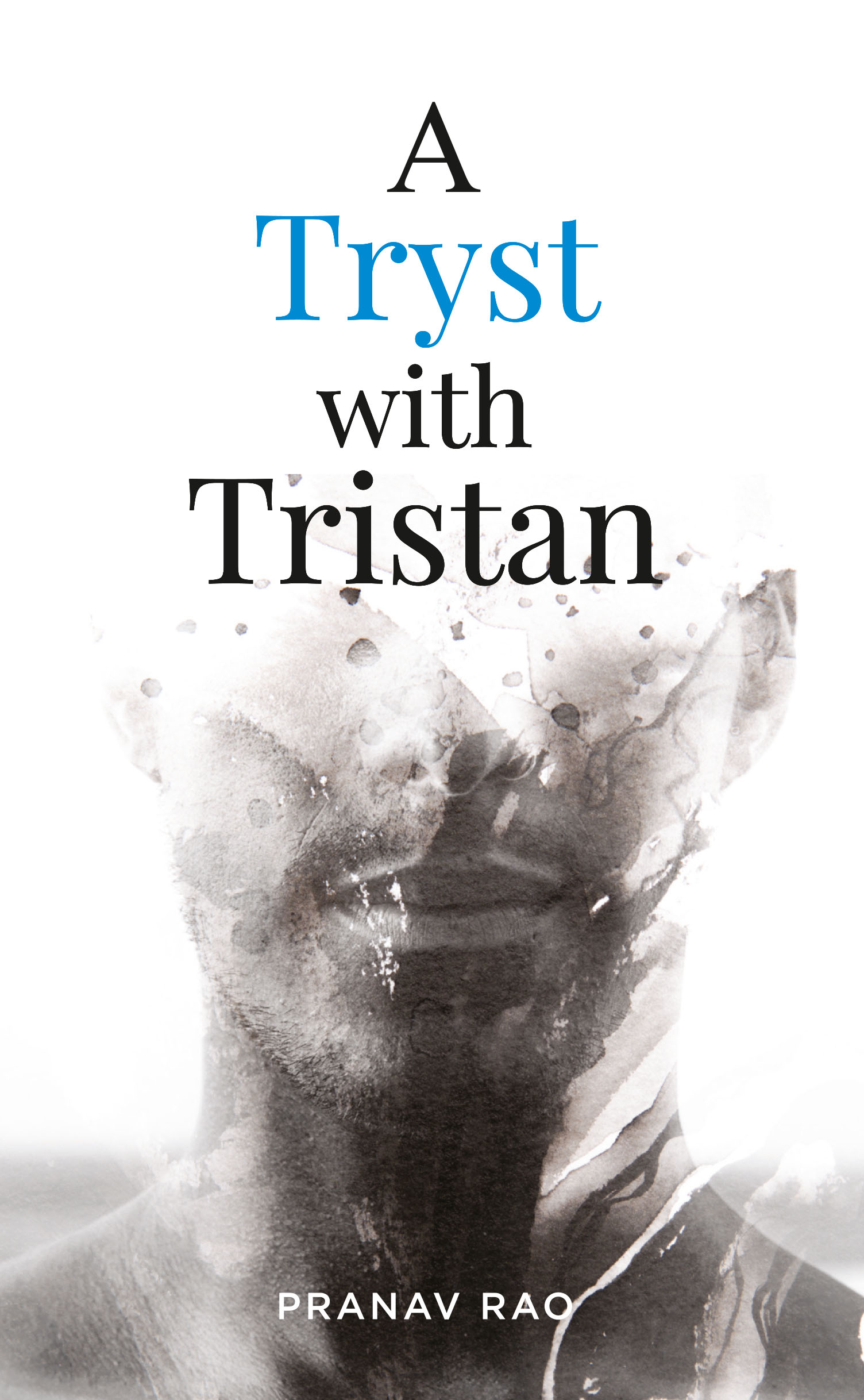 A Tryst with Tristan by Pranav Rao | Goodreads