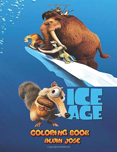 Ice Age Coloring Book: For Kids Age 3-8 Years by ALVIN JOSE | Goodreads