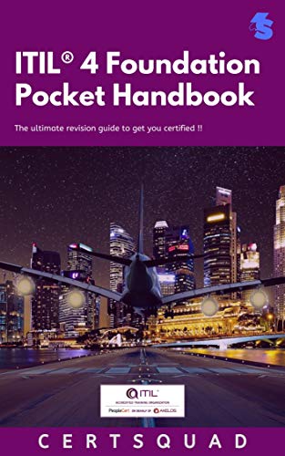 ITIL® 4 Foundation Pocket Handbook: The ultimate revision guide to get ...