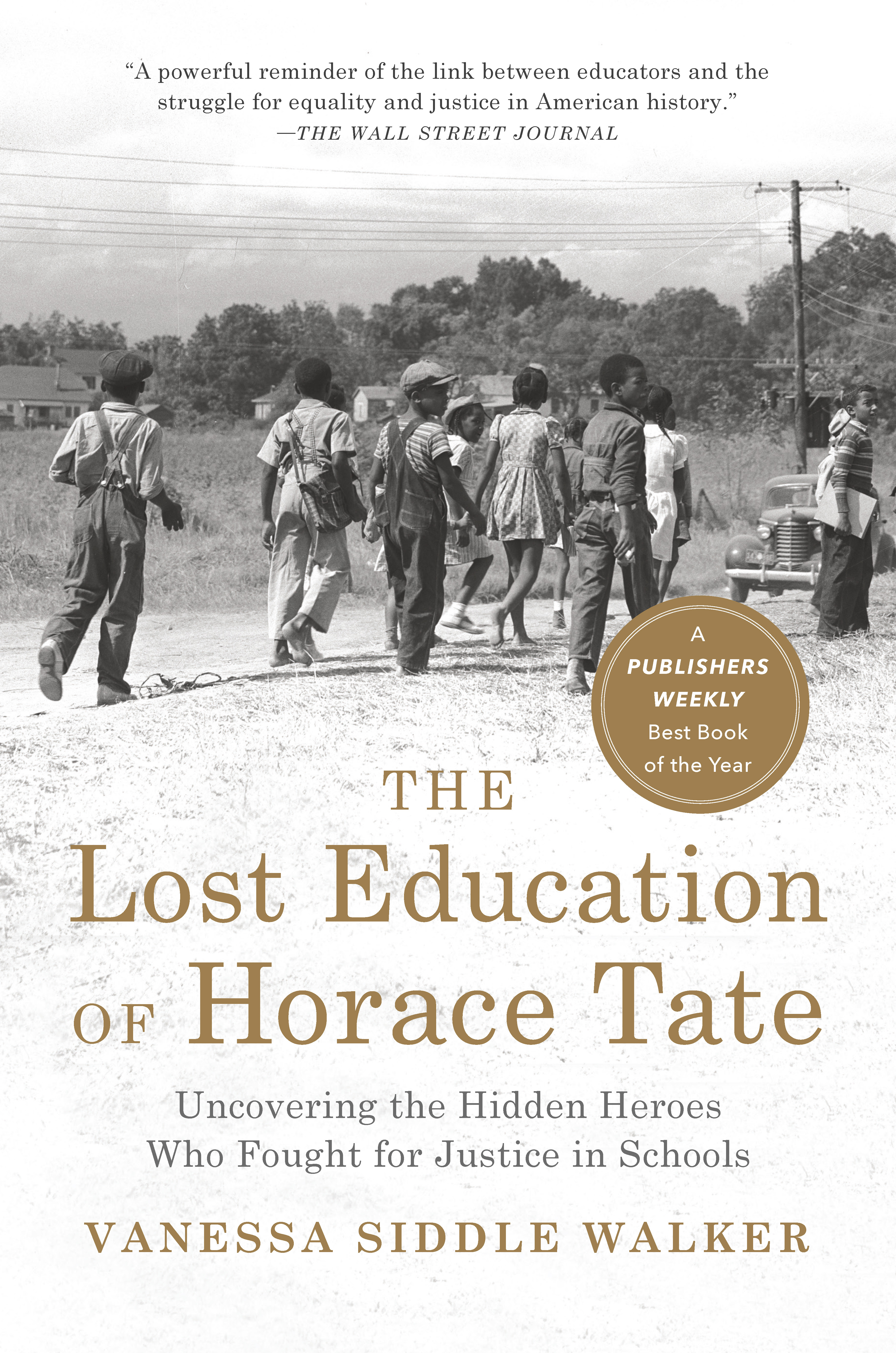 The Lost Education of Horace Tate: Uncovering the Hidden Heroes Who Fought for Justice in ...