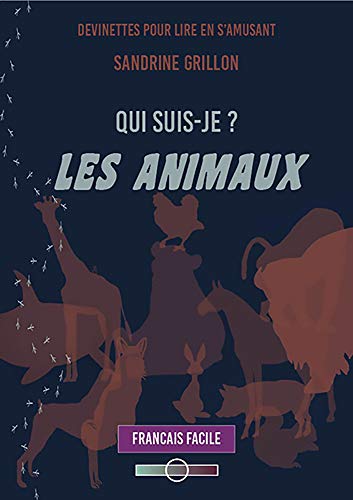 Qui suis-je - Les animaux (Qui suis-je , les animaux) by Sandrine ...
