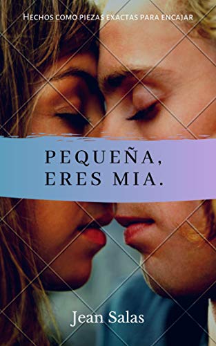 Pequeña, Eres Mía (Spanish Edition) by Jean Salas | Goodreads