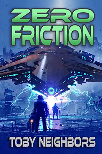 Zero Friction (Kestrel Class, #5) by Toby Neighbors | Goodreads