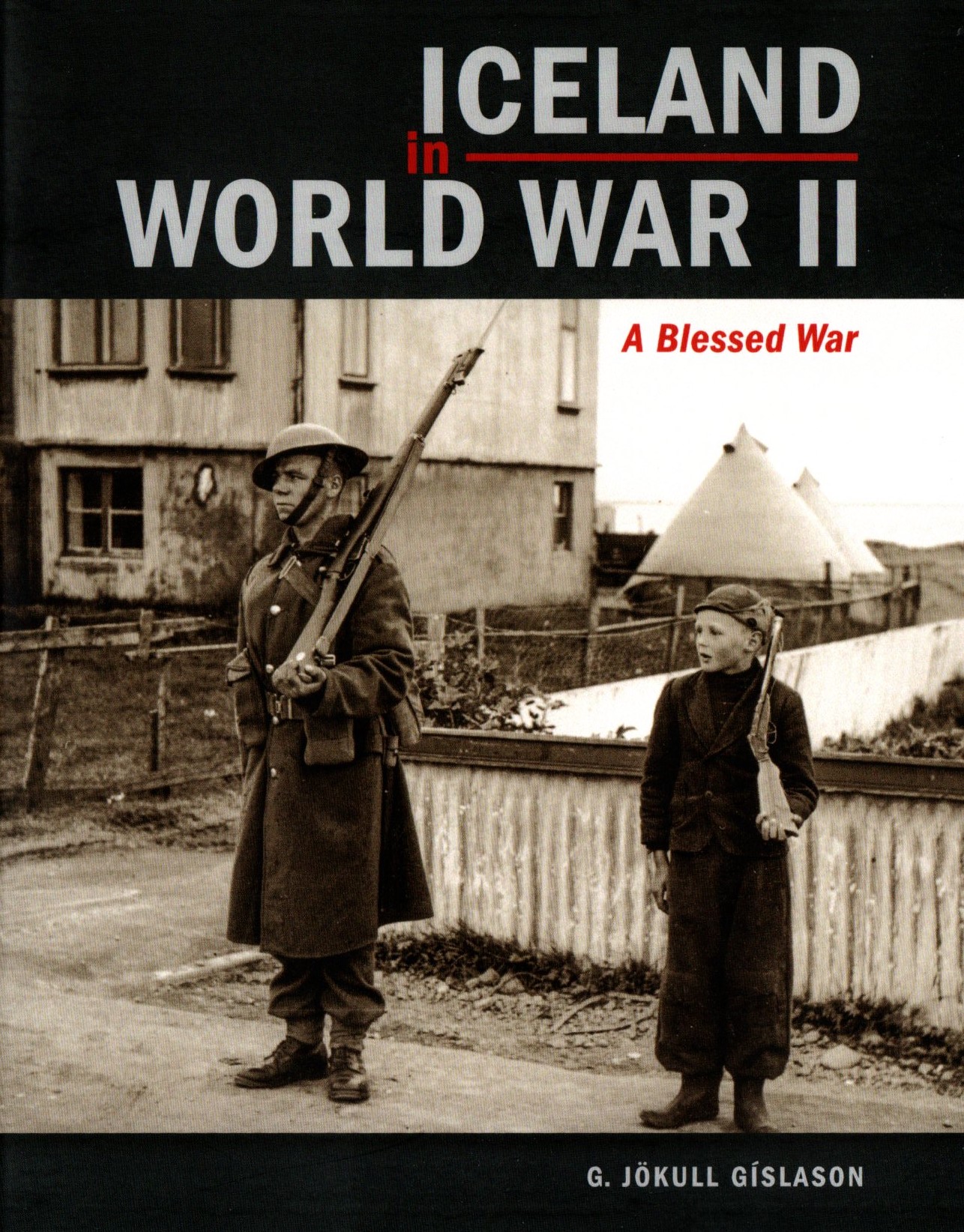 Iceland in World War II: A Blessed War by G. Jökull Gíslason | Goodreads
