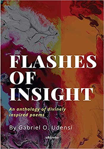 Flashes of Insight: an anthology of divinely inspired poems by Gabriel ...