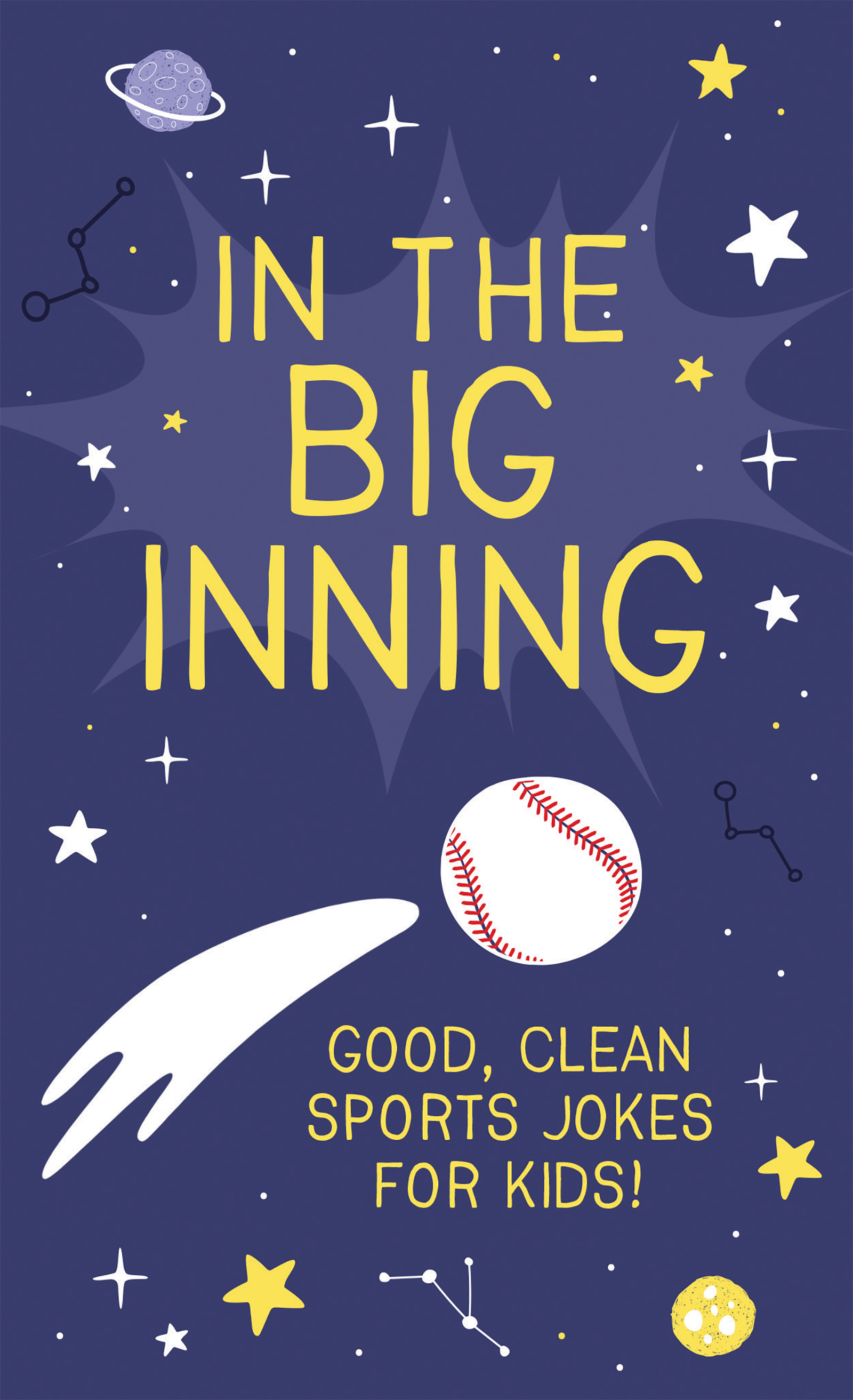 In the Big Inning: Good, Clean Sports Jokes for Kids! by Barbour Staff ...
