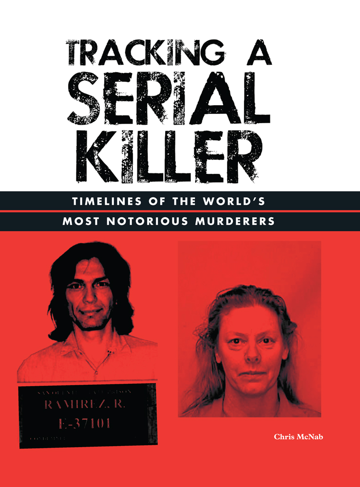 Tracking a Serial Killer: Timelines of the World's Most Notorious ...