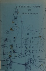 Selected Poems of Vesna Parun by Vesna Parun | Goodreads