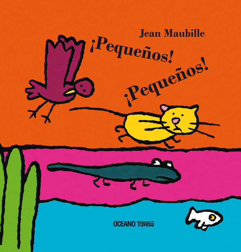 ¡Pequeños!, ¡Pequeños! (Primeras travesías) by Jean Maubille | Goodreads