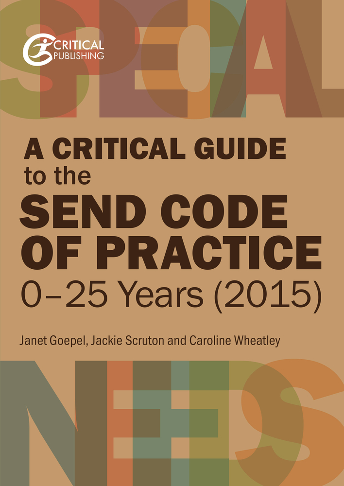 A Critical Guide to the SEND Code of Practice 0-25 Years by Janet ...