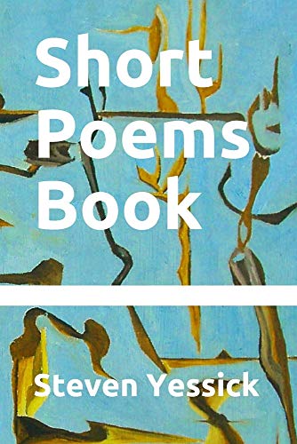 Short Poems Book (Poems to a Girl) by Steven Yessick | Goodreads