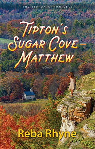 Tipton's Sugar Cove - Matthew by Reba Rhyne | Goodreads