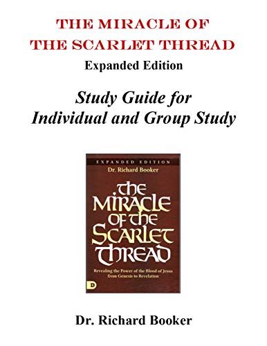 Miracle of the Scarlet Thread Study Guide by Richard Booker | Goodreads
