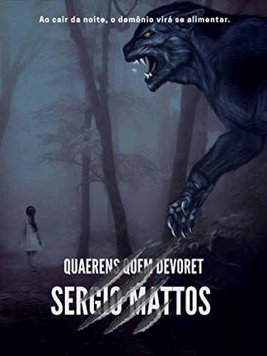 QUAERENS QUEM DEVORET by Sérgio Mattos | Goodreads