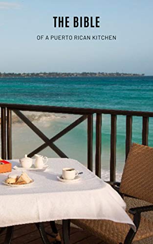 The Bible Of A Puerto Rican Kitchen by Raisa Pagan Tollinchi | Goodreads