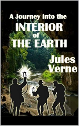 A Journey to the Interior of the earth by Jules Verne | Goodreads