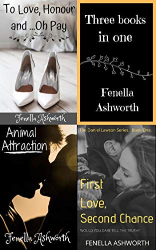 Fenella Ashworth; 3 books in 1 - 'To Love, Honour and...Oh Pay ...