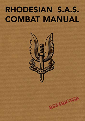 Rhodesian SAS Combat Manual by Rhodesian Forces | Goodreads