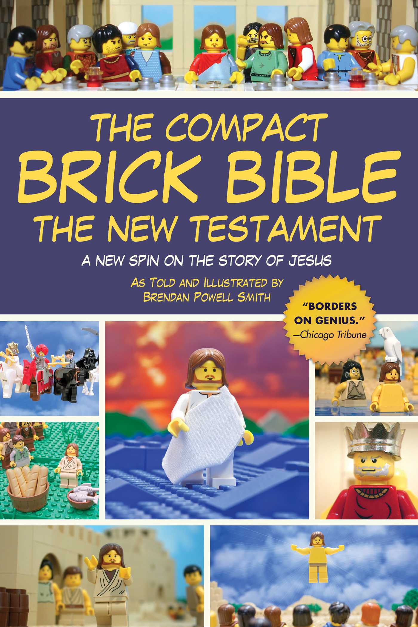The Compact Brick Bible: The New Testament: A New Spin on the Story of ...